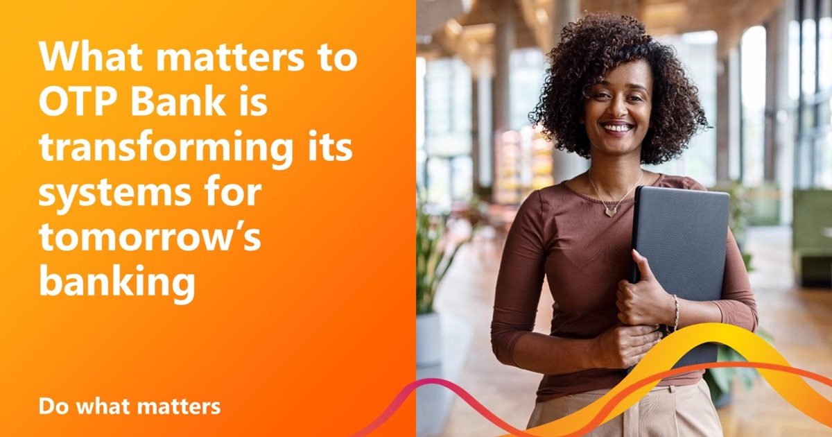 OTP Bank migrates to Microsoft ecosystem